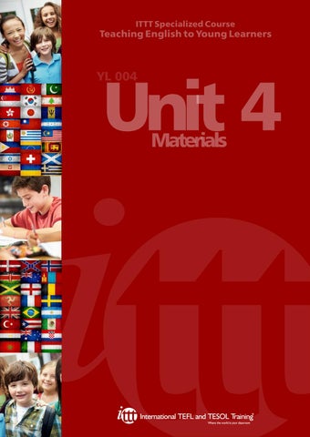 CTEYL - Unit 4 by ITTT - International TEFL & TESOL Training - Issuu