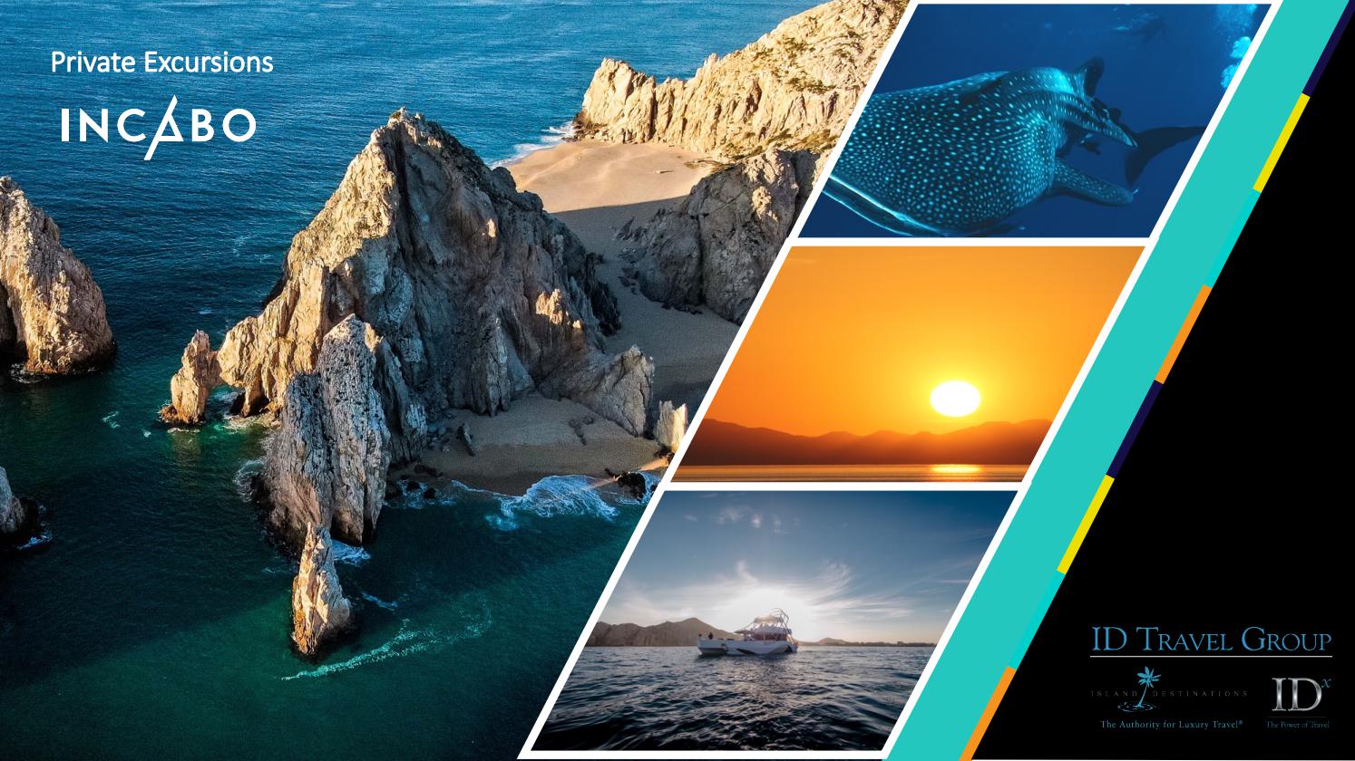 ID TRAVEL GROUP - PRIVATE EXCURSIONS IN LOS CABOS by InCabo - Issuu