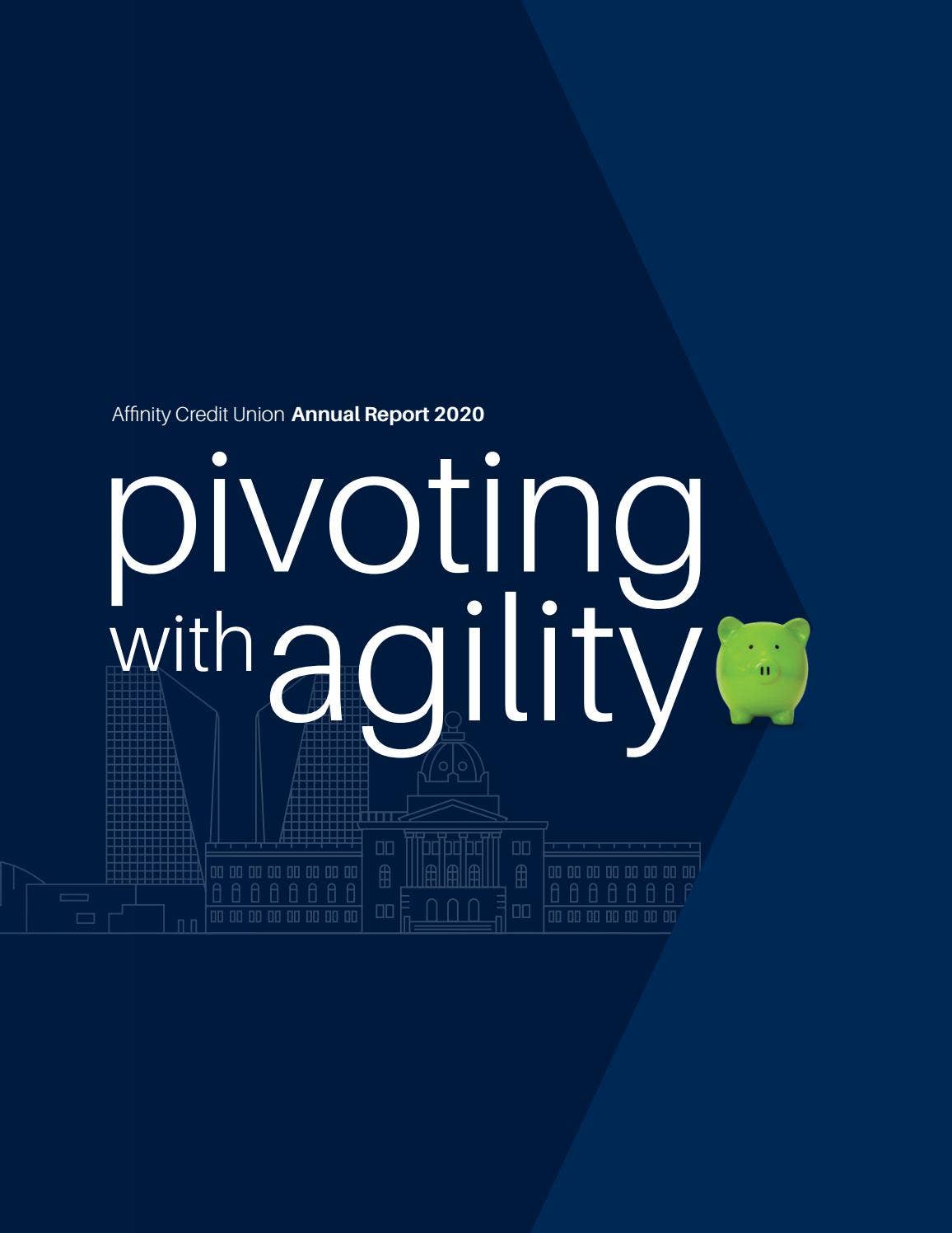 2020 Affinity Annual Report by Affinity Credit Union - Issuu