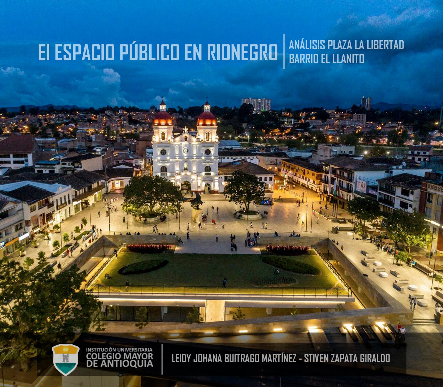 El espacio público en Rionegro: Análisis plaza de la libertad barrio El ...