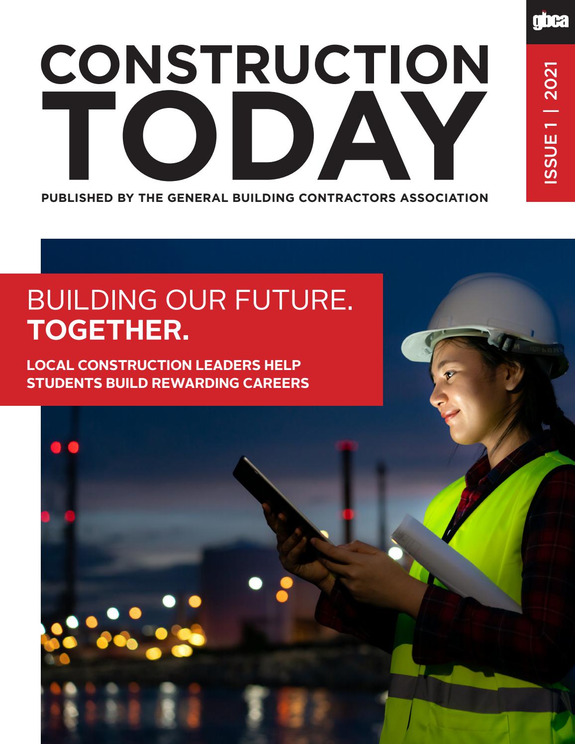 Construction Today - Issue 1 - 2021 by General Building Contractors ...