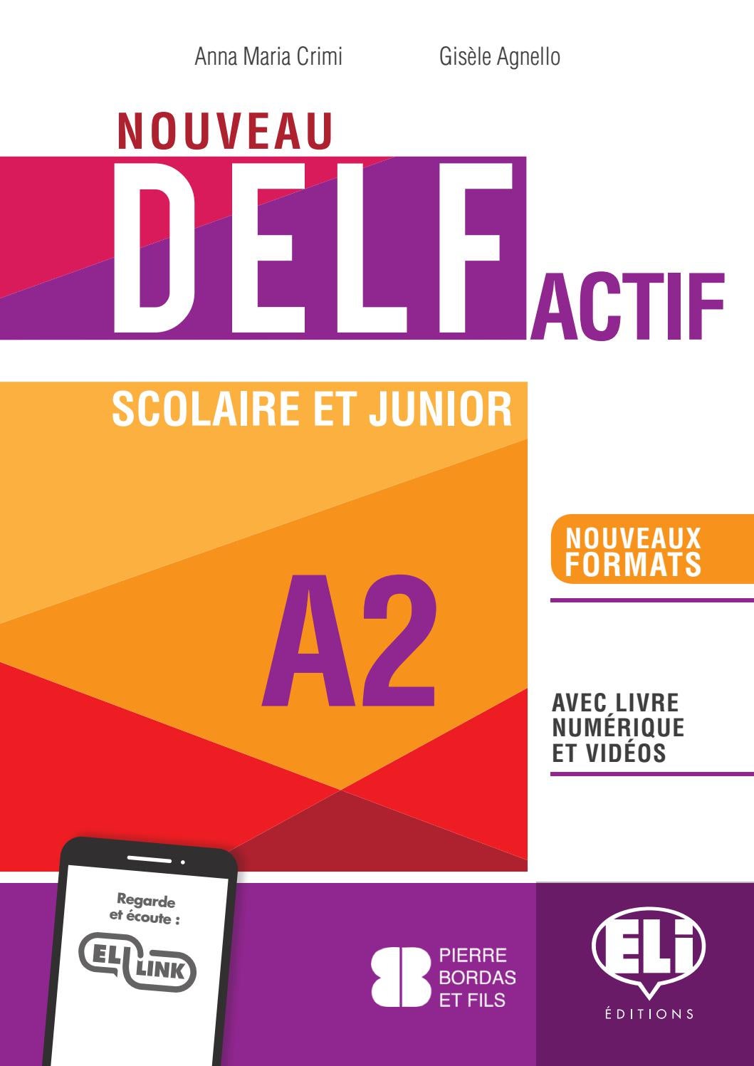Nouveau DELF Actif A2 - Sample by ELI Publishing - Issuu