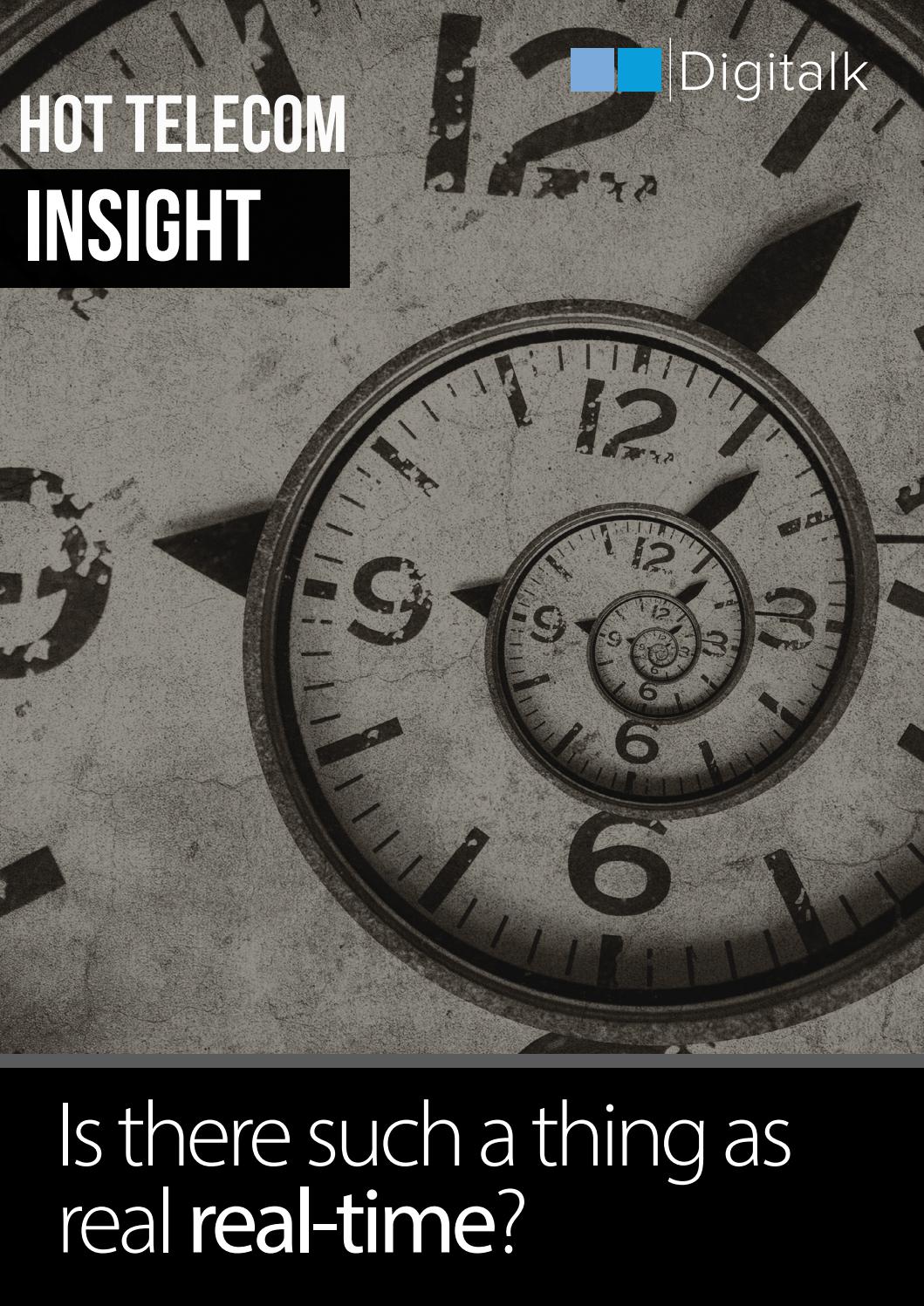 Is there such a thing as real real-time? by HOT TELECOM - Issuu