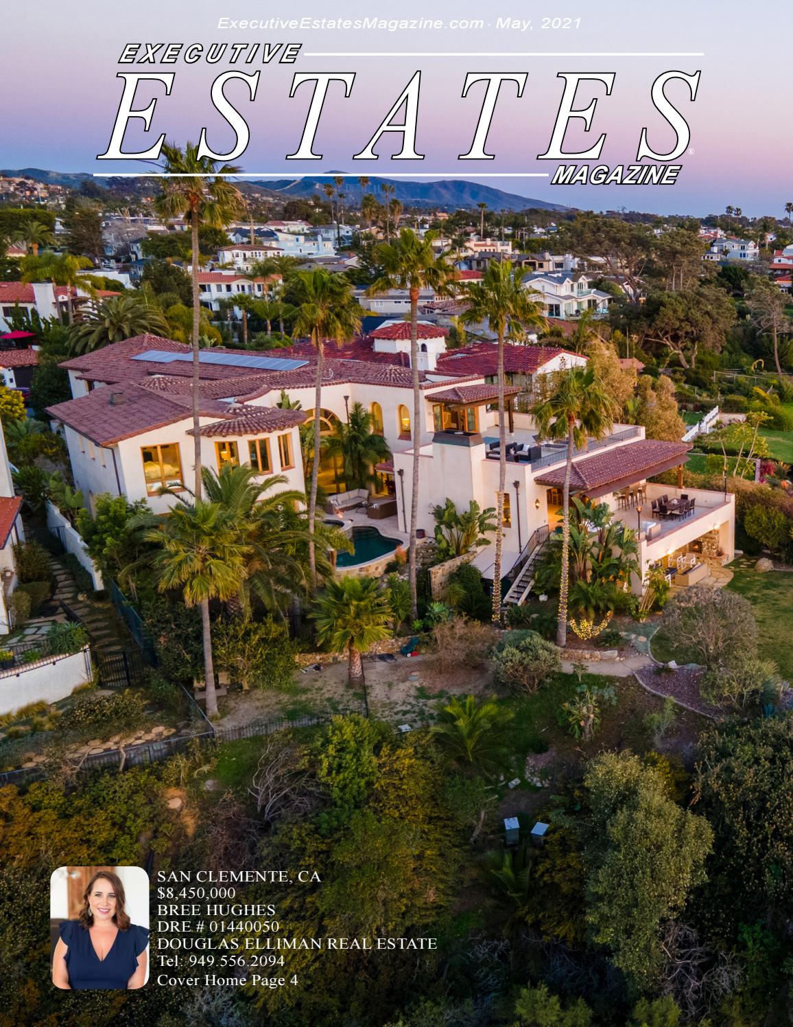 EXECUTIVE ESTATES MAGAZINE SAN CLEMENTE MAY 2021 by Executive Agent ...