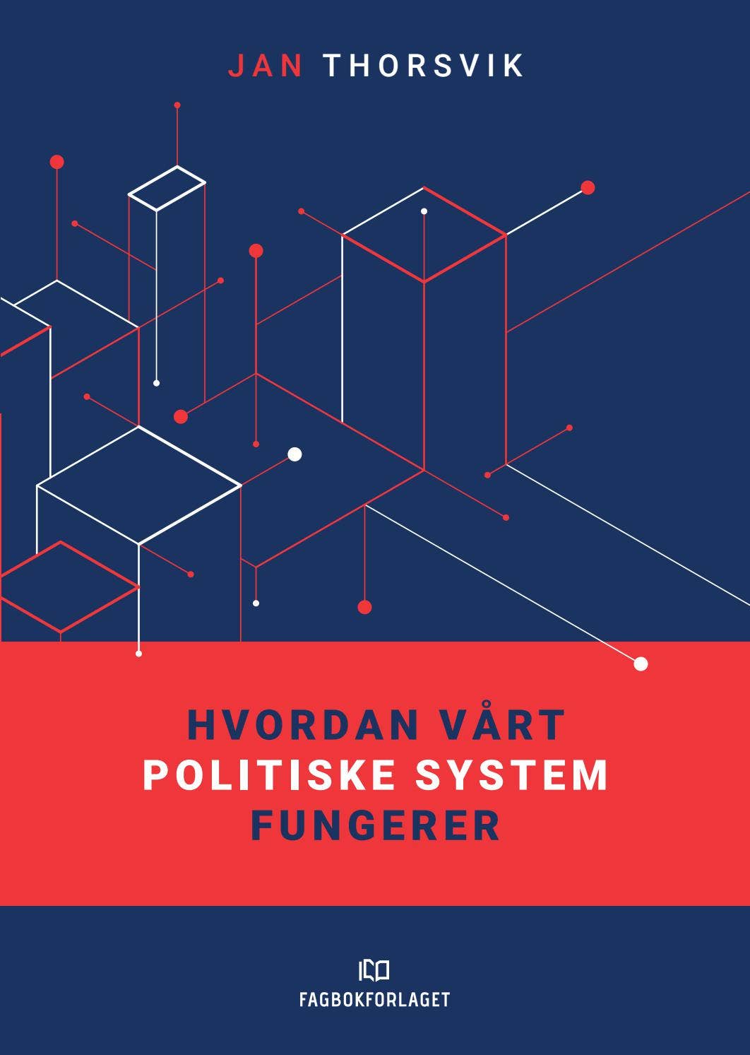 Hvordan vårt politiske system fungerer (9788245022711) by ...