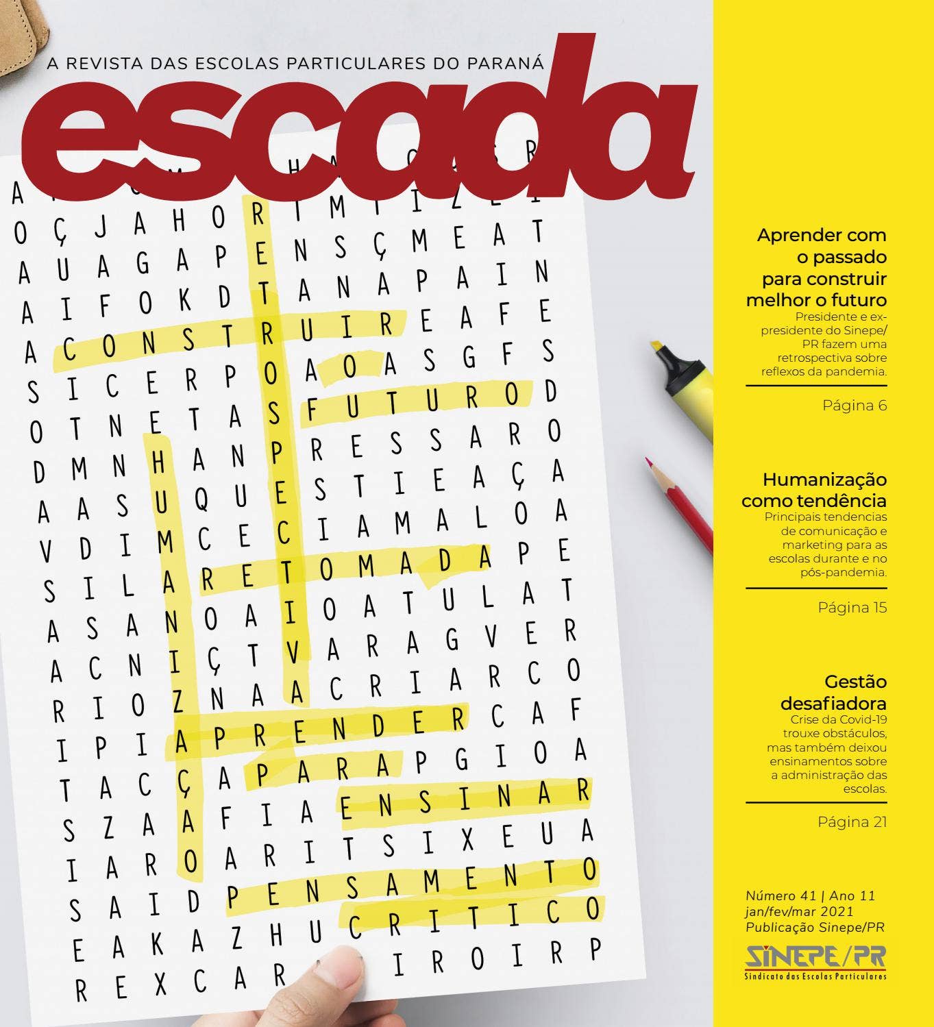 Revista Escada - Edição 41 by Sinepe/PR - Issuu