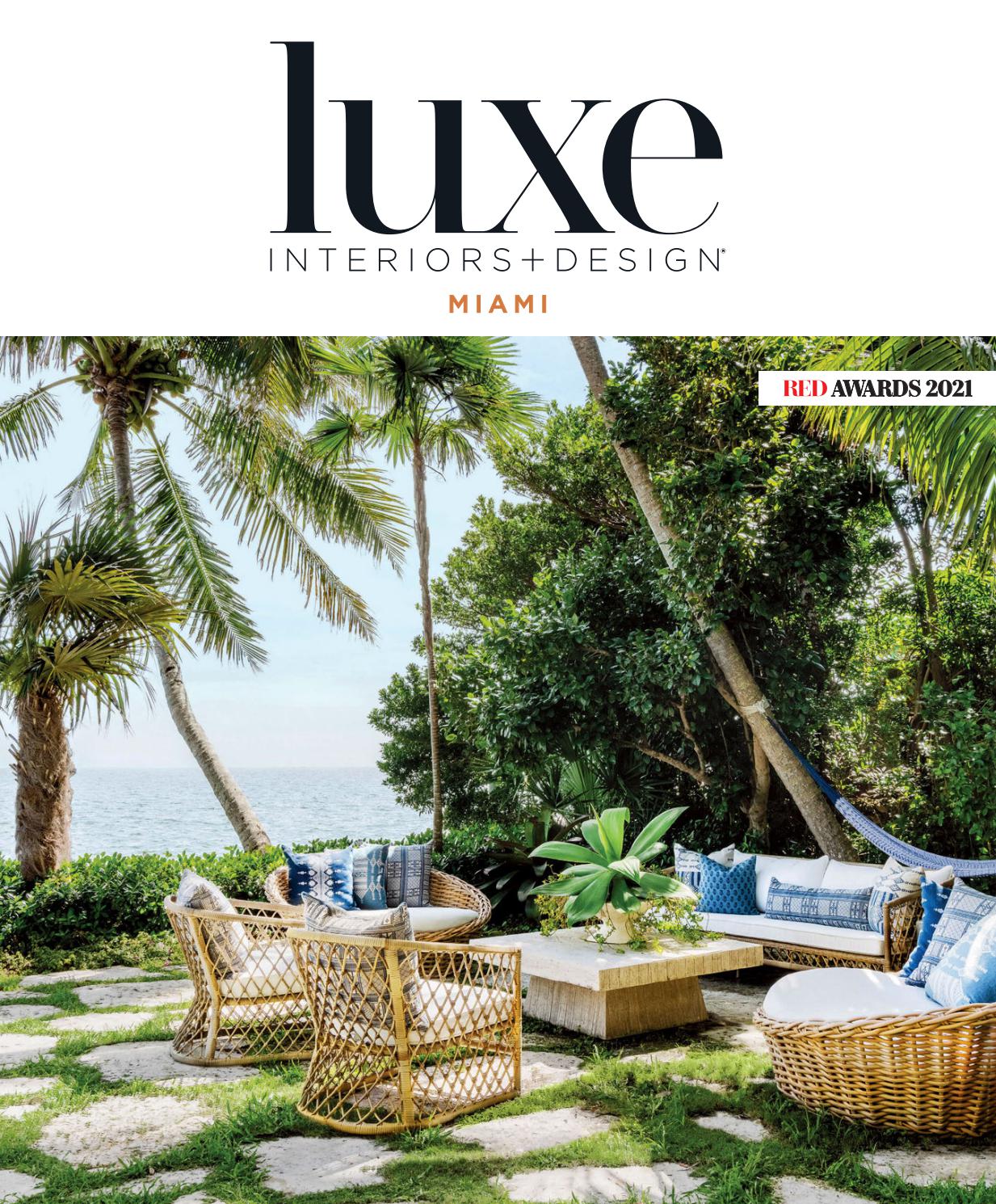 Luxe Magazine - May/June 2021 Miami by Luxe Interiors + Design Magazine ...