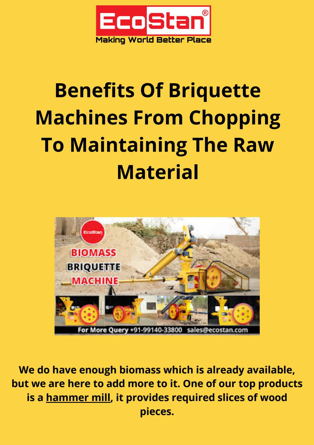 Benefits Of Briquette Machines From Chopping To Maintaining The Raw ...