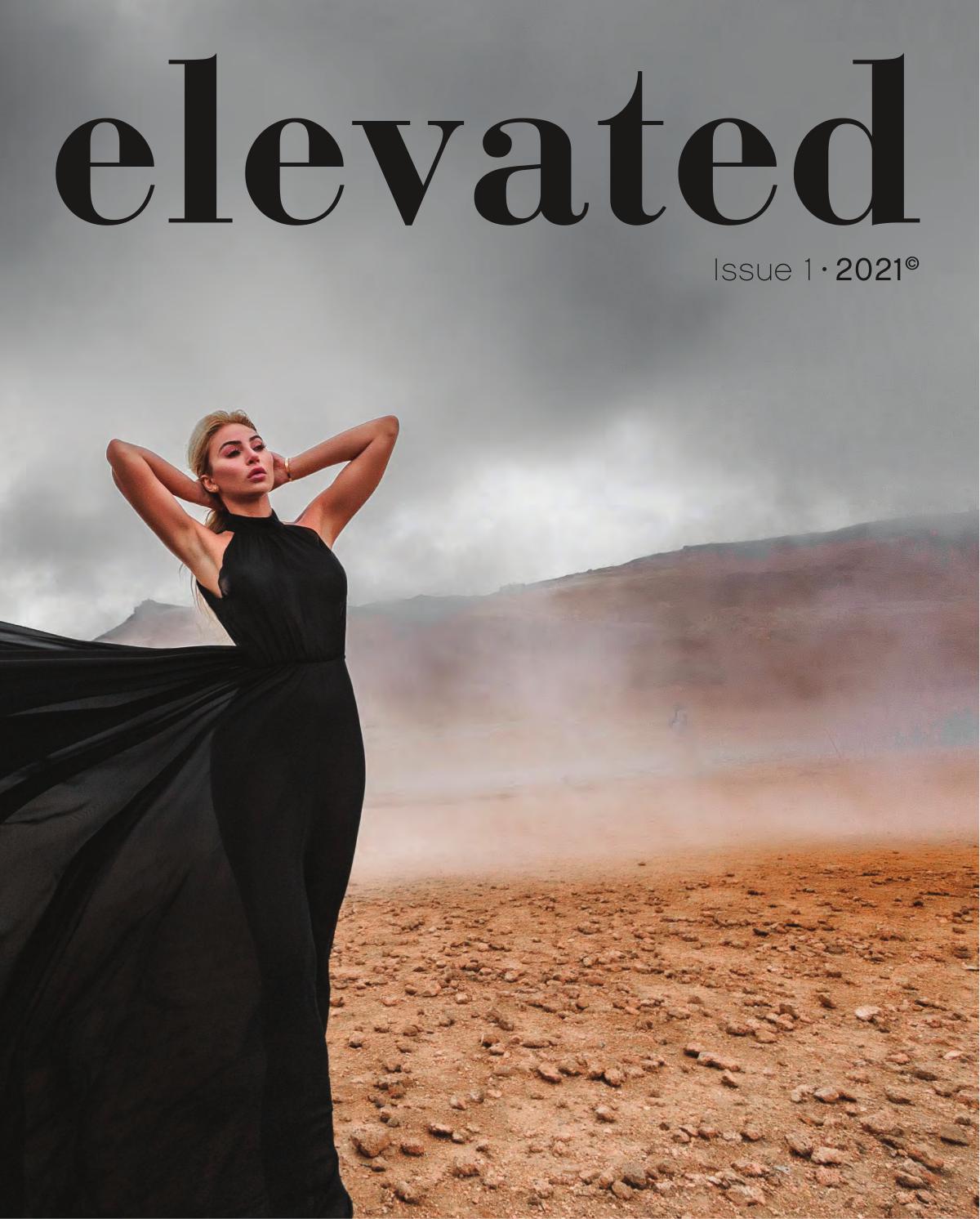 Elevated Magazine Issue I | 2021 by agentinc - Issuu