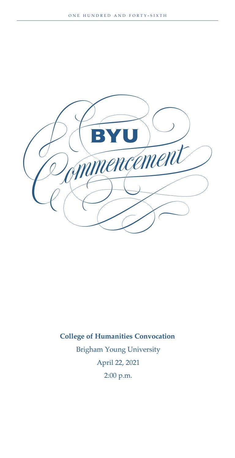 2021 BYU Humanities Convocation by BYU Humanities - Issuu