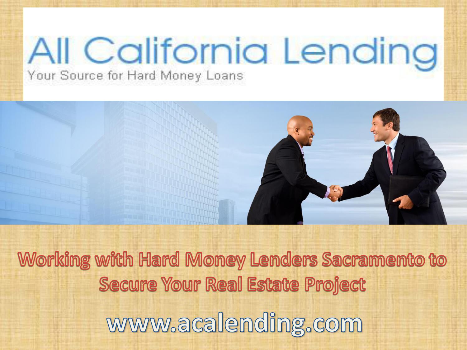 Working with Hard Money Lenders Sacramento to Secure Your Real Estate ...