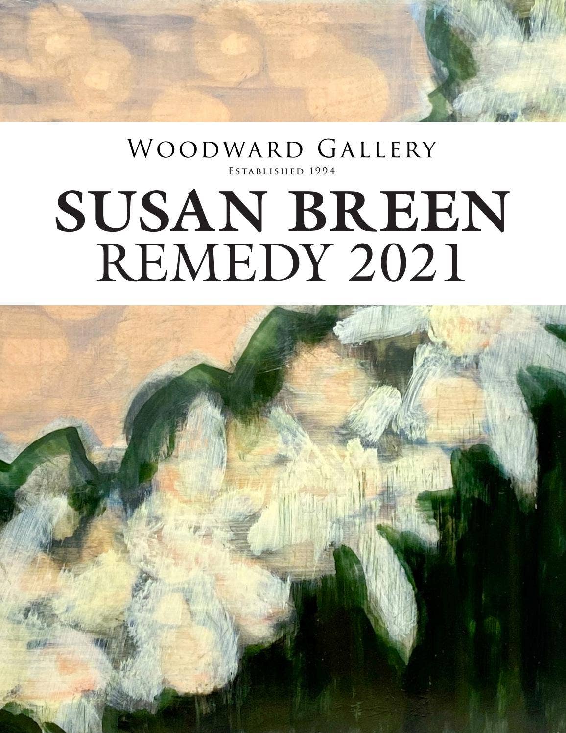 Susan Breen: Remedy 2021 by woodwardgallery - Issuu