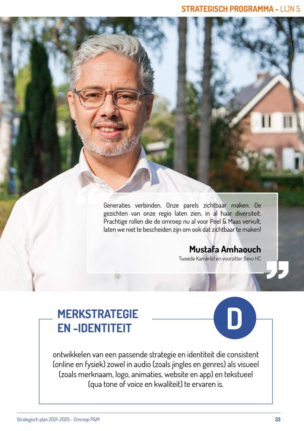 ONZE VERHALEN VORMEN ONZE IDENTITEIT - strategisch plan 2021-2025 - Omroep P&M by Outwards - Issuu