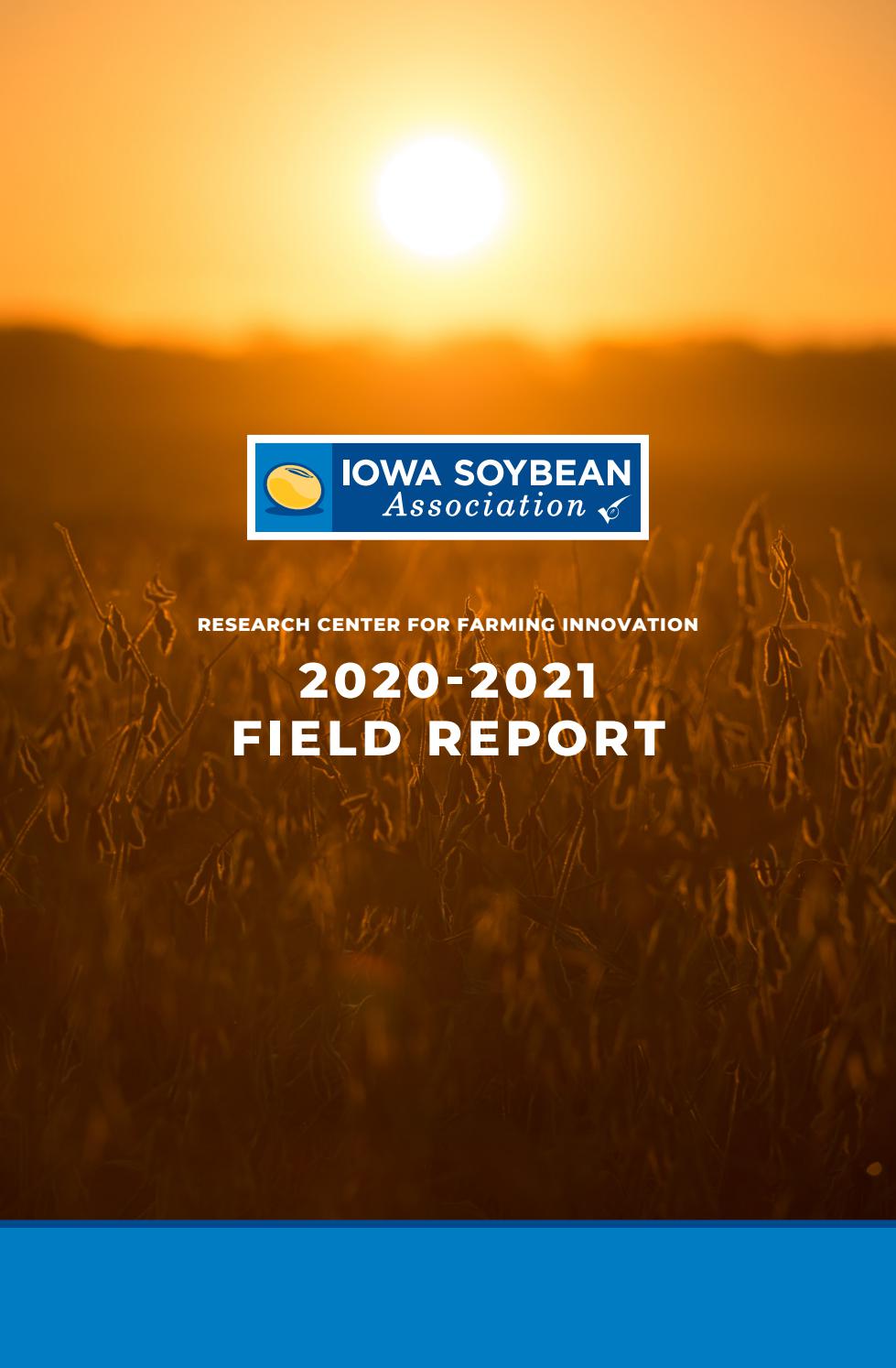 Research Center for Farming Innovation 2020-2021 Field Report by Iowa ...