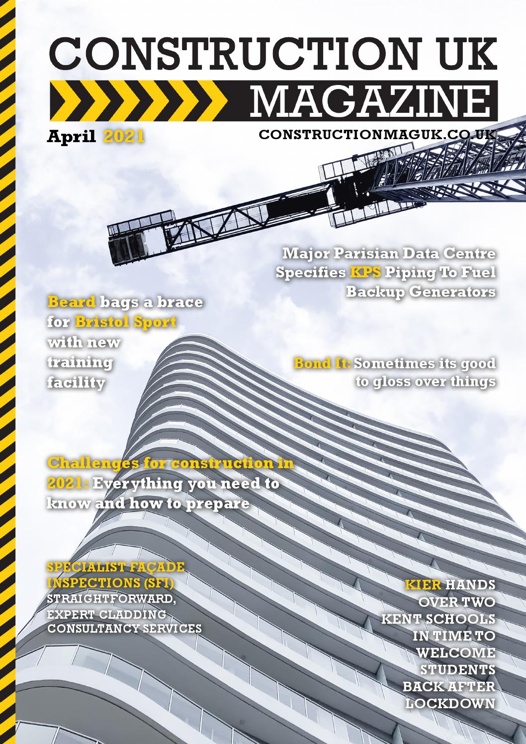 Construction UK Magazine - April 2021 by Lapthorn Media - Issuu