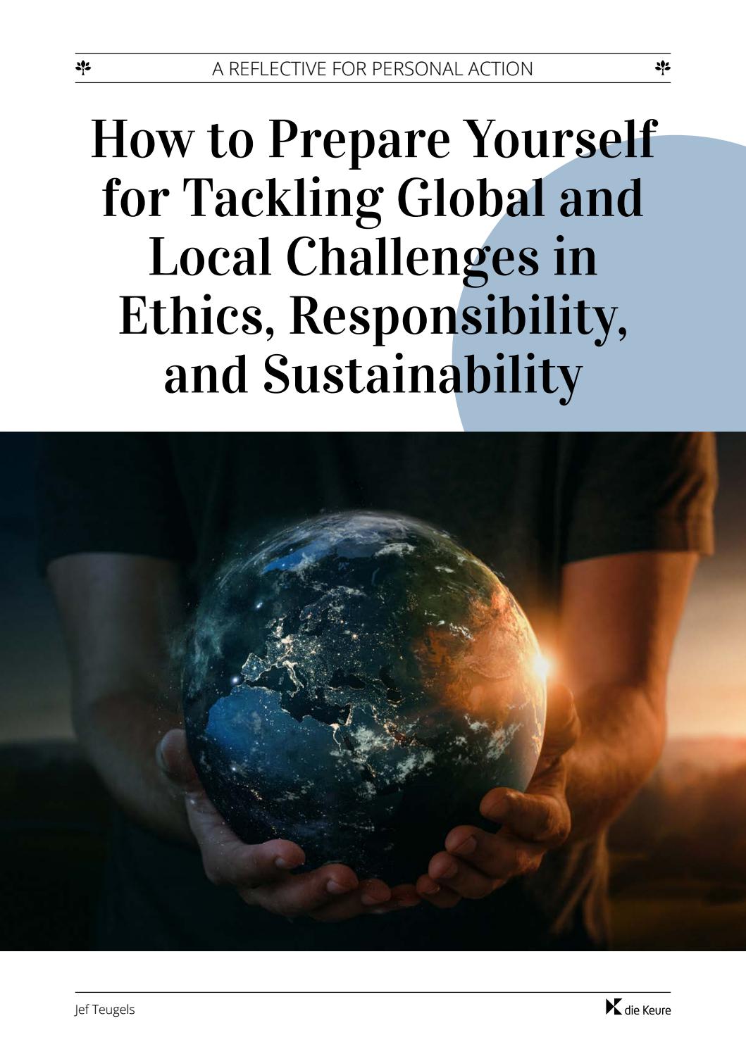 Tackling Global and Local Challenges in Ethics, Responsibility, and ...