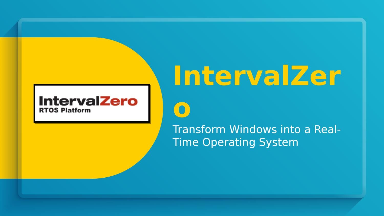 IntervalZero RTOS Platform by IntervalZero - Issuu