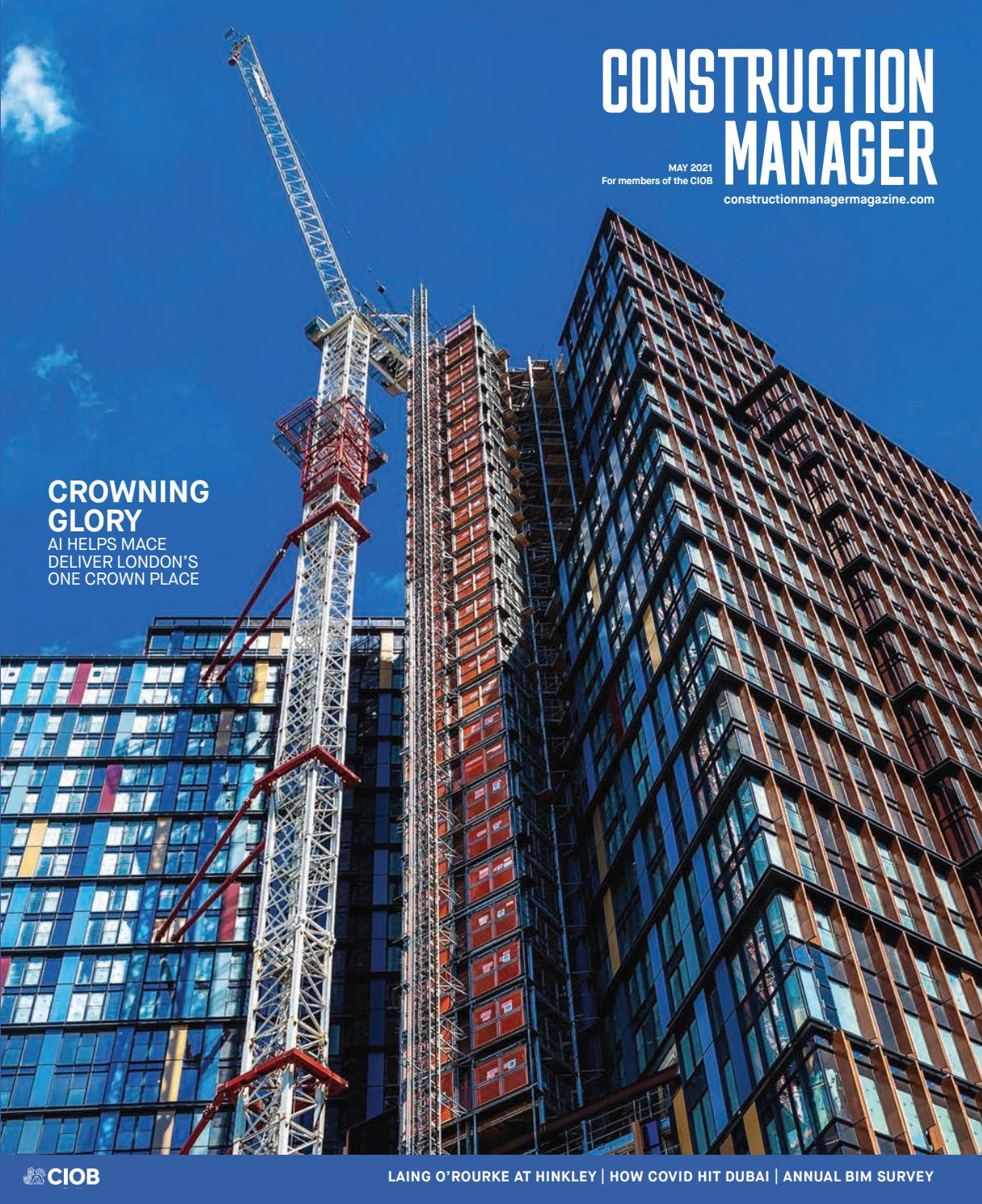 Construction Manager magazine May 2021 by Construction Management - Issuu