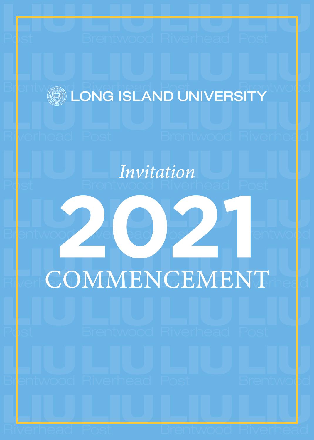 2021 Commencement Invitation - LIU Post, LIU Brentwood, LIU Riverhead ...