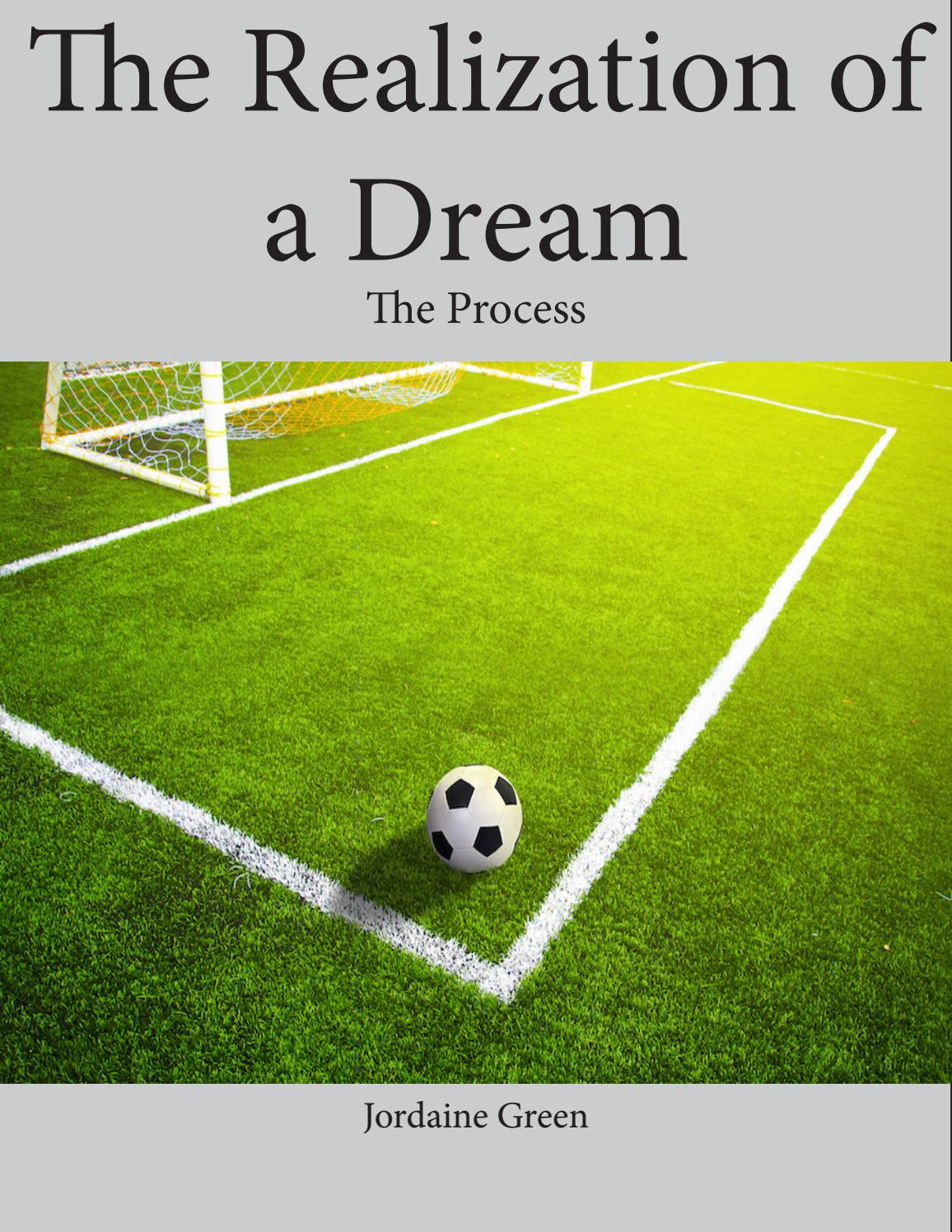 The Realization of a Dream by jordaine1 - Issuu