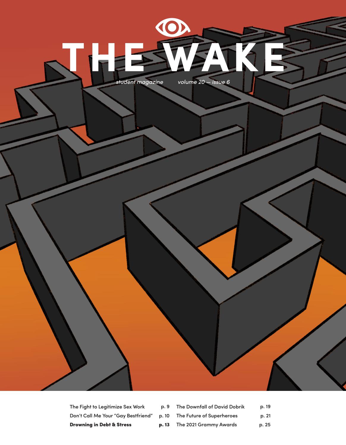 The Wake - Issue 6 - Spring 2021 by The Wake Magazine - Issuu