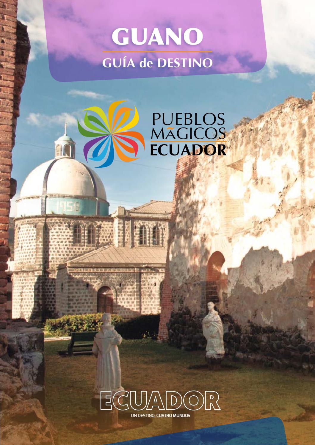 GUÍA DE GUANO - PUEBLOS MÁGICOS ECUADOR - 2021 by TurismoEC - Issuu
