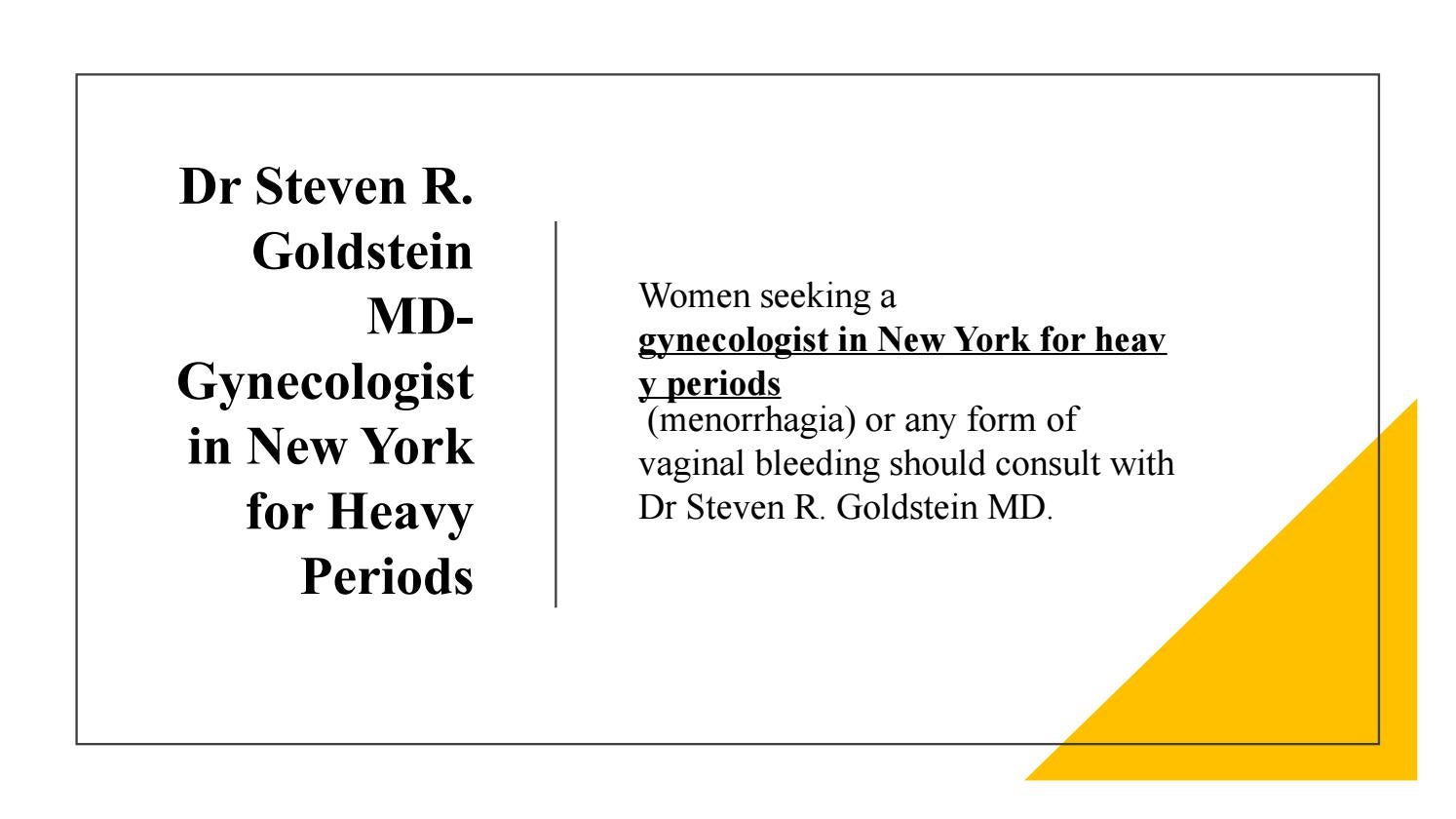 Dr Steven R. Goldstein MD- Gynecologist in New York for Heavy Periods ...