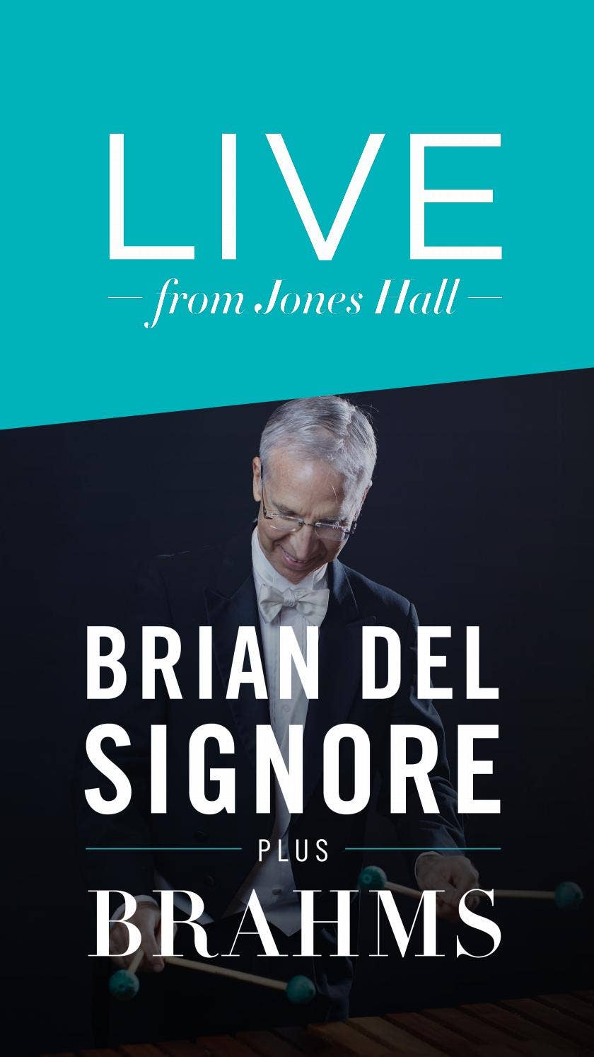 Live From Jones Hall | Brian Del Signore Plus Brahms by Houston ...