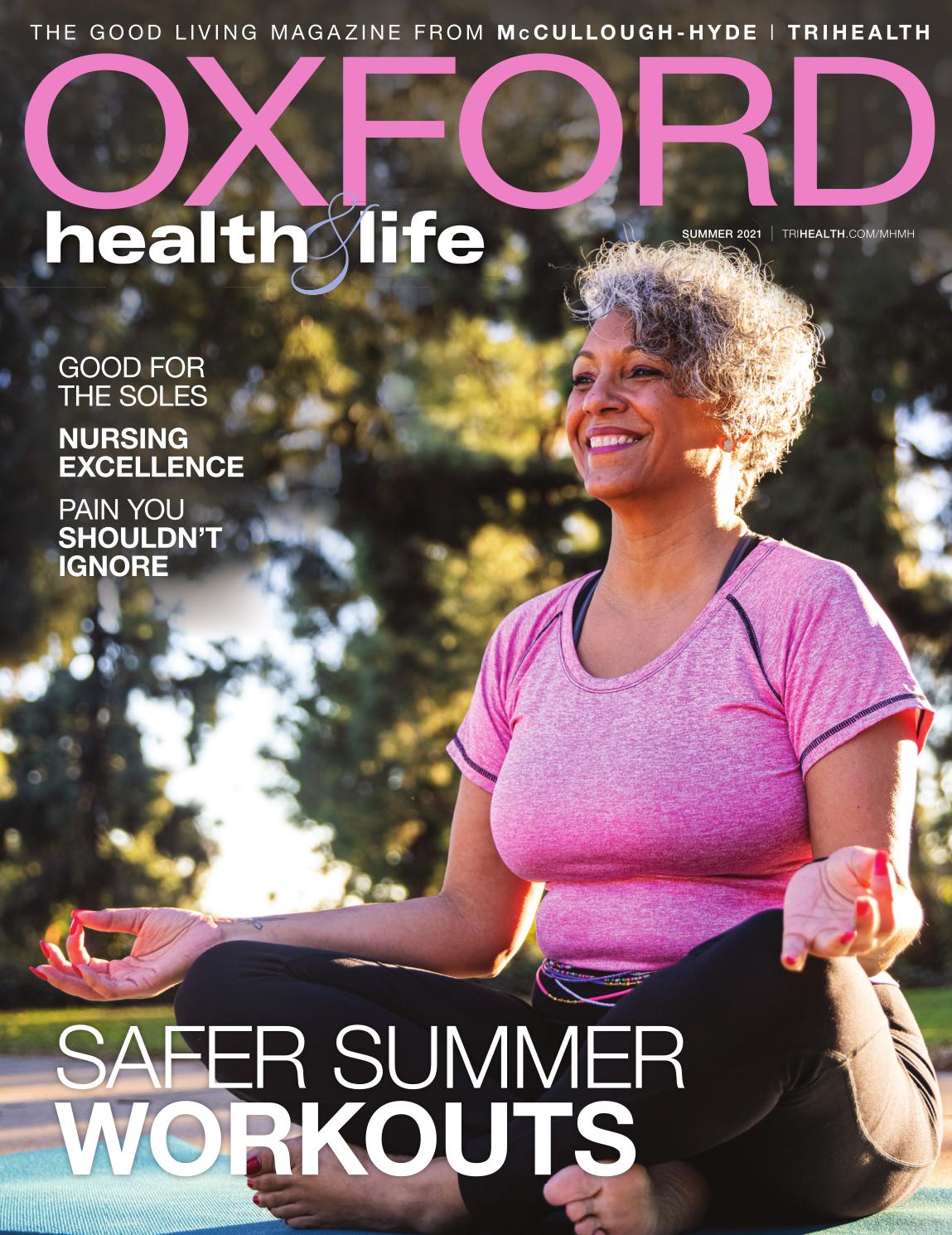 Oxford Health & Life: Summer 2021 by Wainscot Media - Issuu