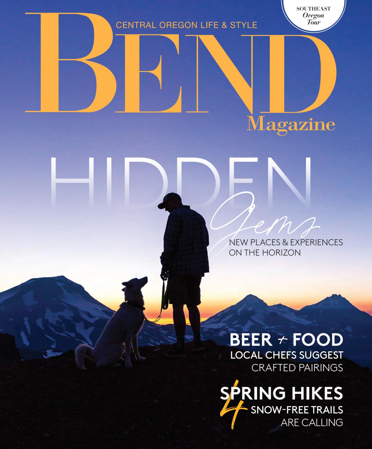 Bend Magazine - May + June 2021 by Oregon Media - Issuu