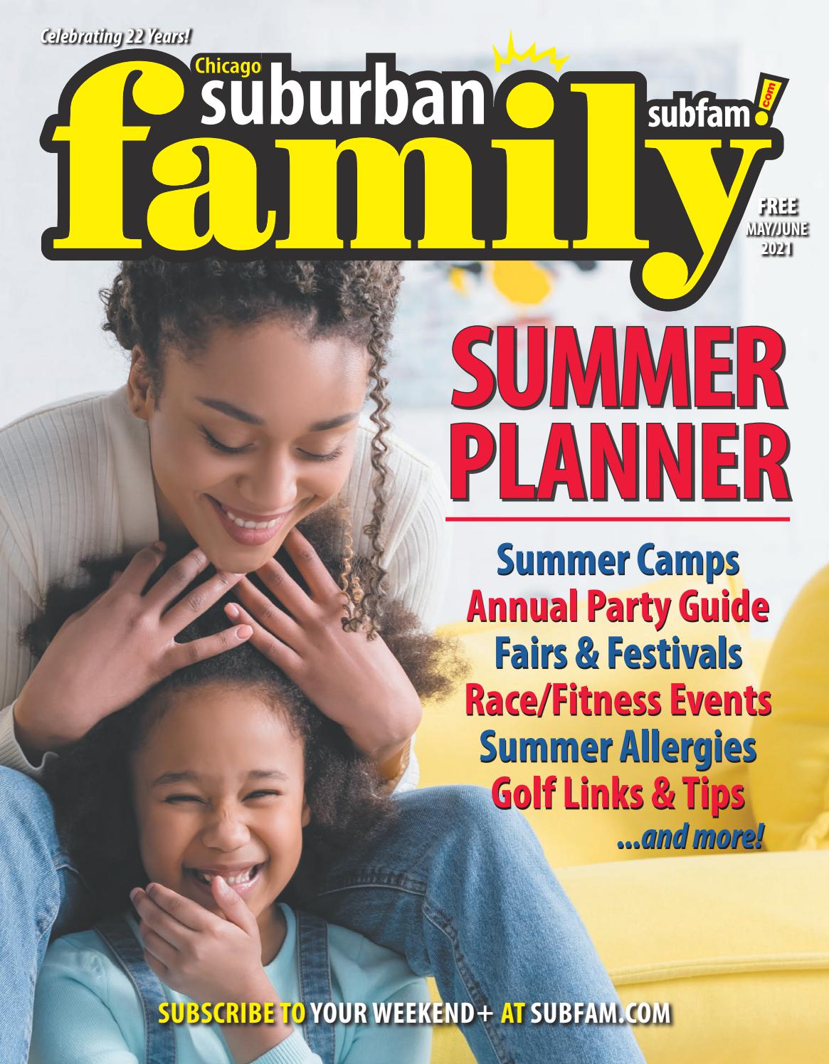 Suburban Family ~ May + June 2021 by Suburban Family Magazine - Issuu