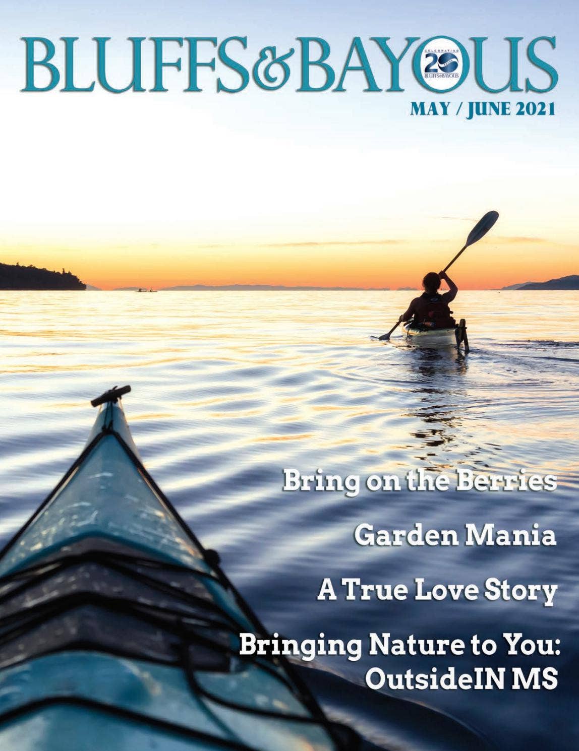 Bluffs & Bayous May/June 2021 by Bluffs & Bayous Magazine - Issuu