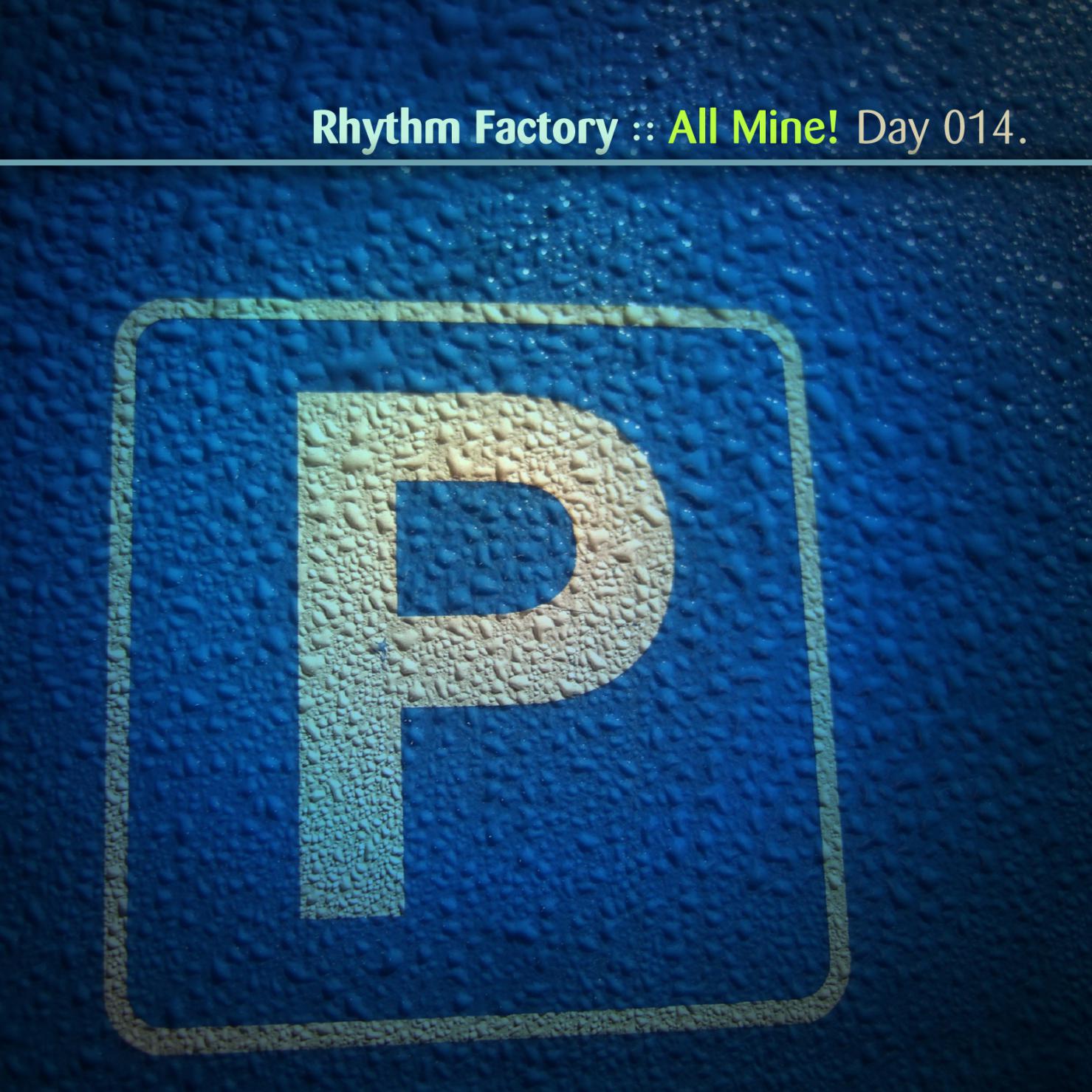 Rhythm Factory "All Mine!" [Day 014] Day For Night by Eric Scott - Issuu