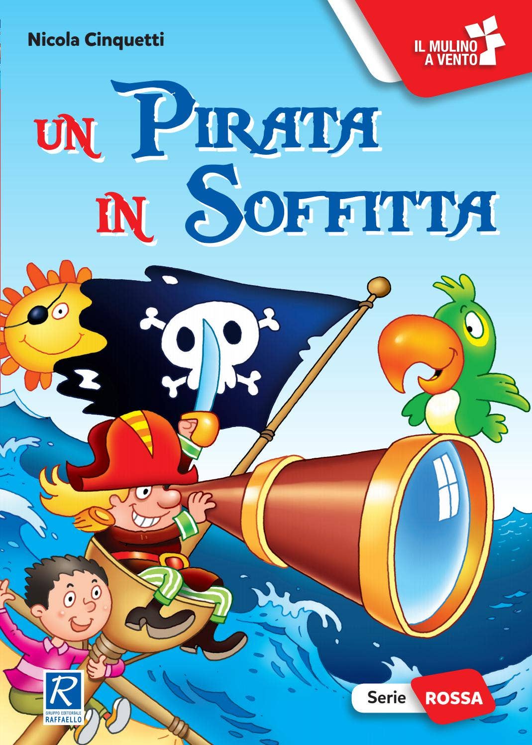 Un pirata in soffitta - ESTRATTO by Gruppo Editoriale Raffaello - Issuu