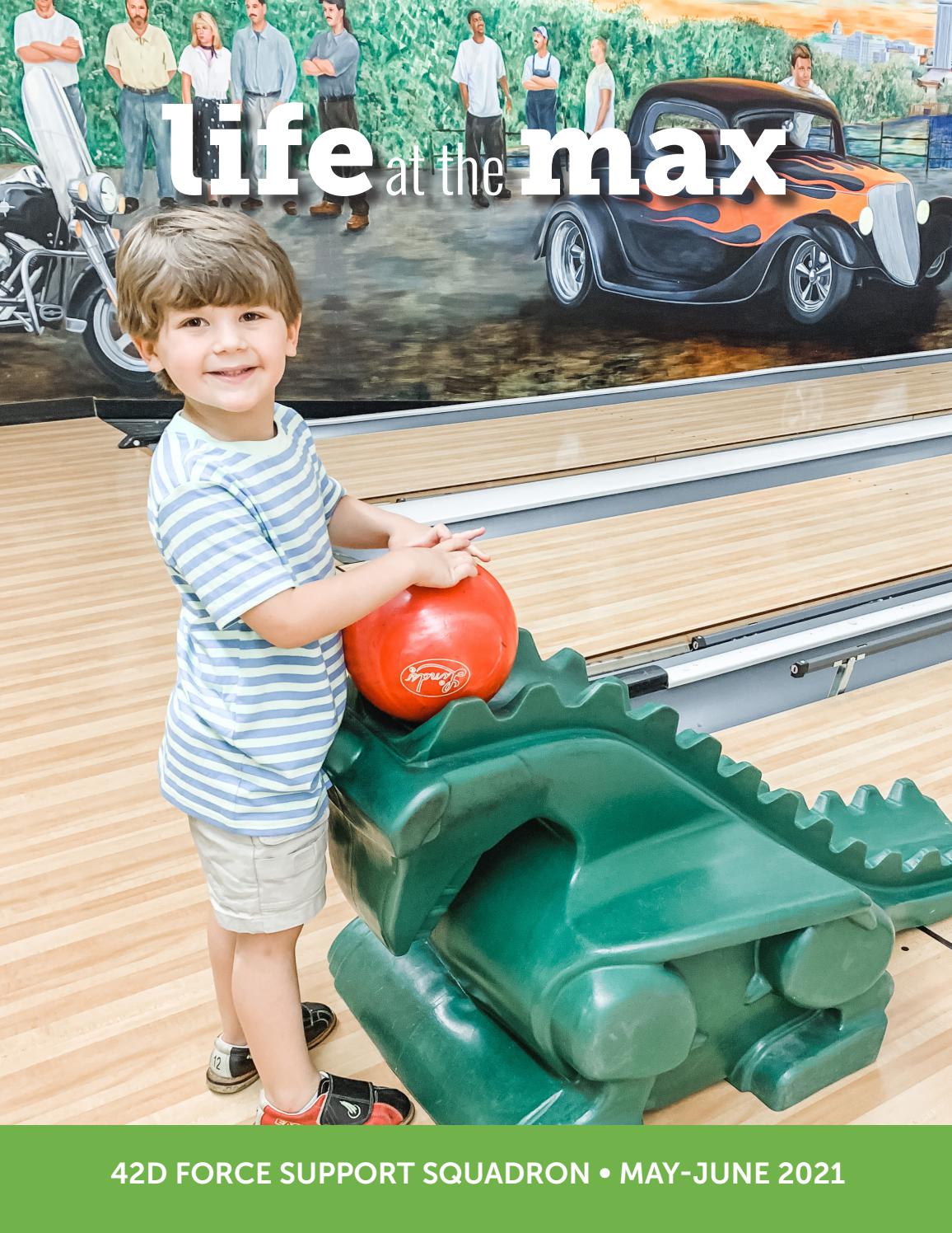 Life at the Max Magazine May-June 2021 by Life at the Max - Issuu