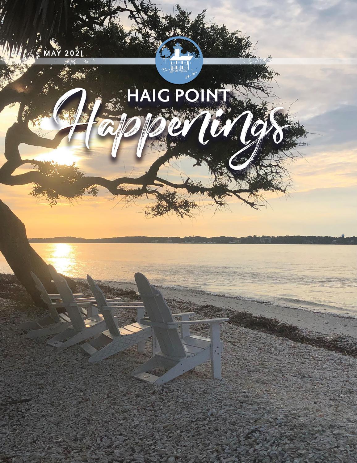 May 2021 Digital Haig Point Happenings by Haig Point Club and Community ...