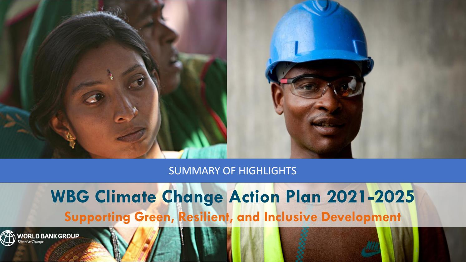 Summary of Highlights: WBG Climate Change Action Plan 2021-2025 by ...