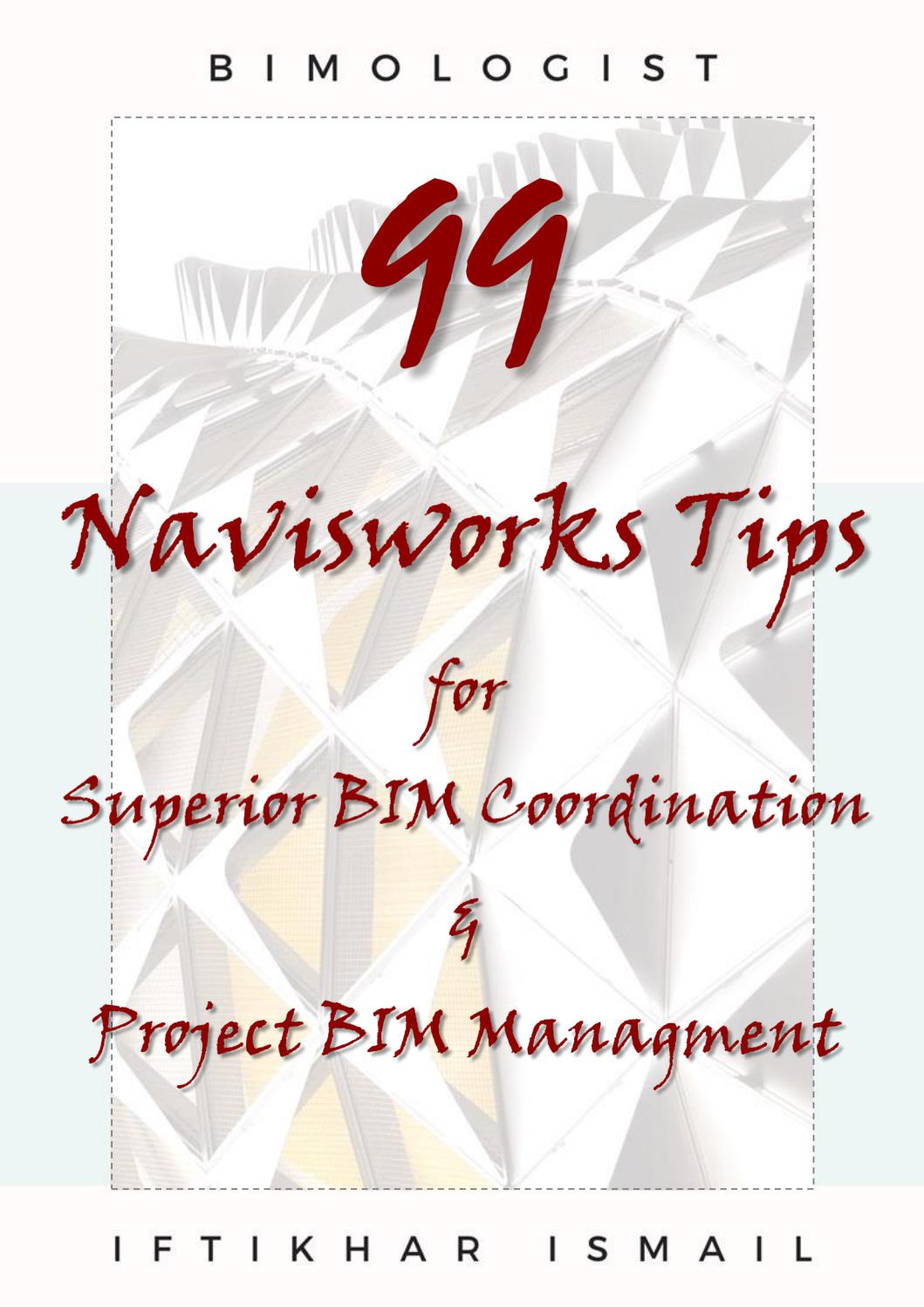 99 Navisworks Tips For Superior BIM Coordination Project BIM 