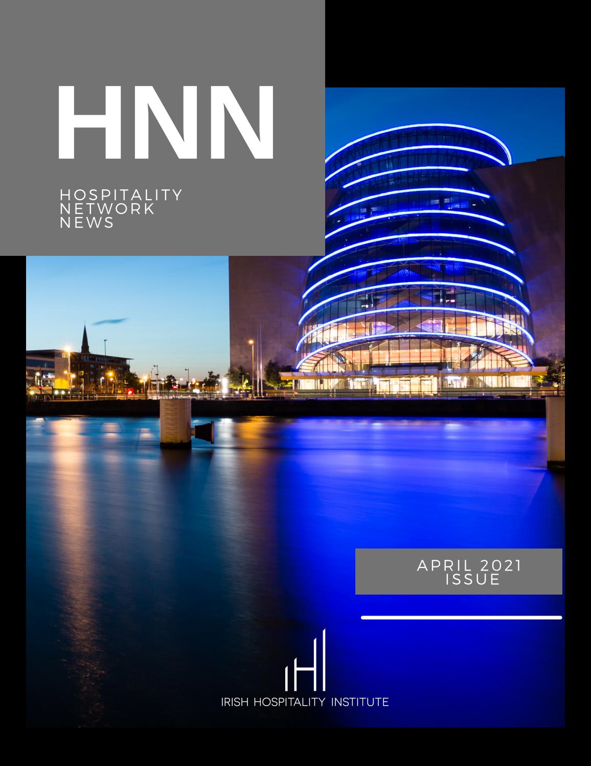 IHI HNN April 2021 Issue by Irish Hospitality Institute - Issuu
