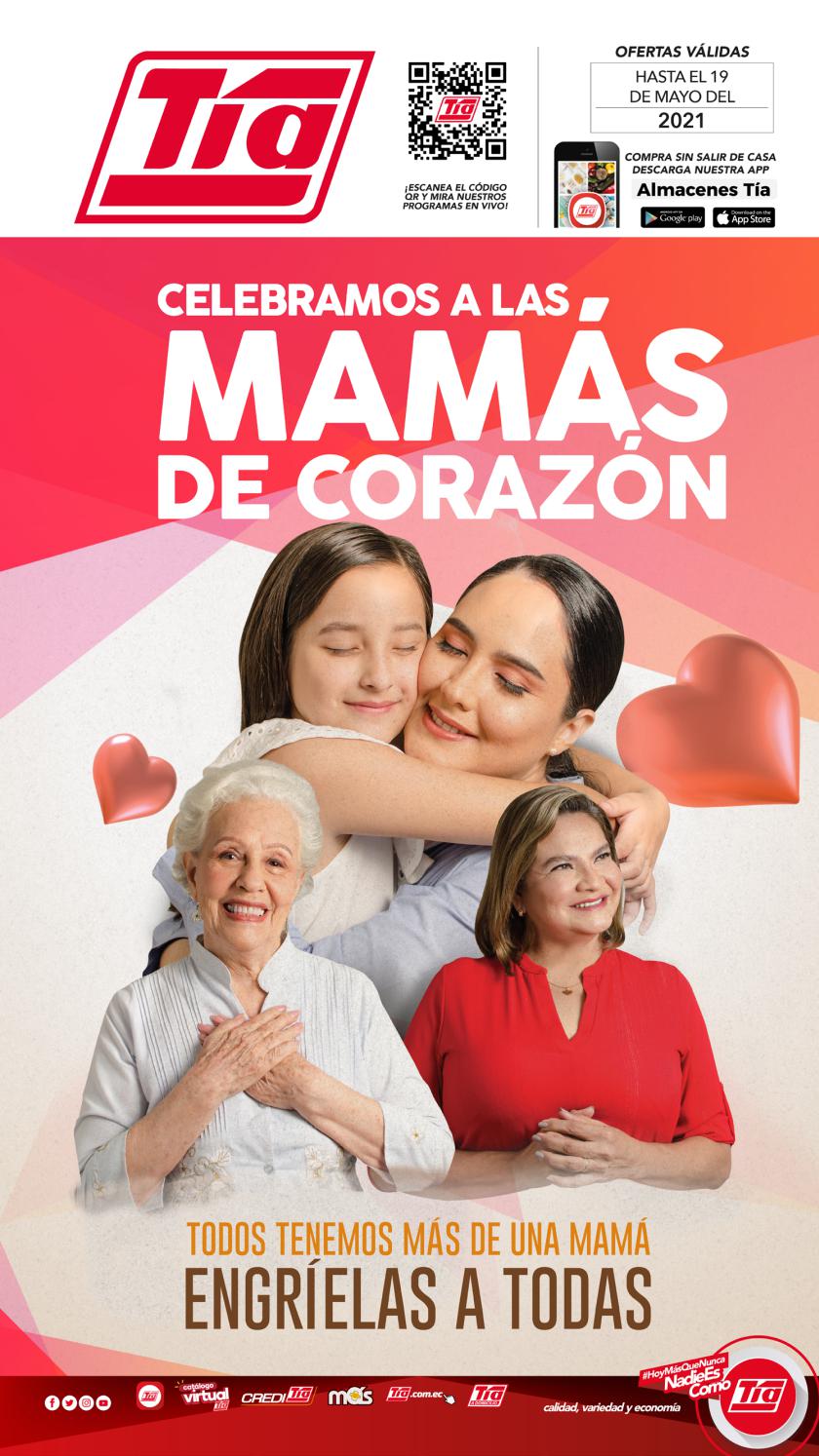 CELEBRAMOS A LAS MAMÁS DE CORAZÓN | MAYO 2021 by Almacenes Tía - Issuu