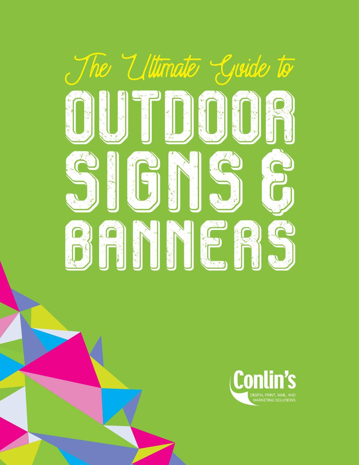 The Ultimate Guide to Signage Newsletter by Conlins Print - Issuu