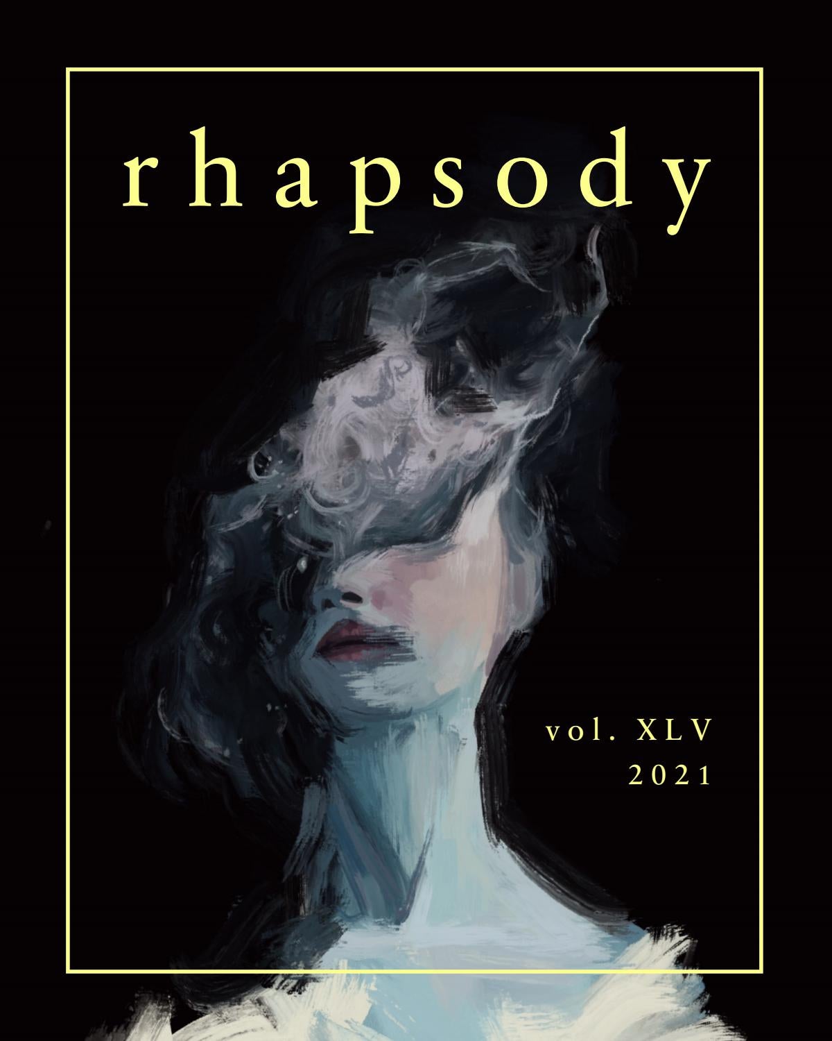 Rhapsody 2021 by Rhapsody LitMag - Issuu