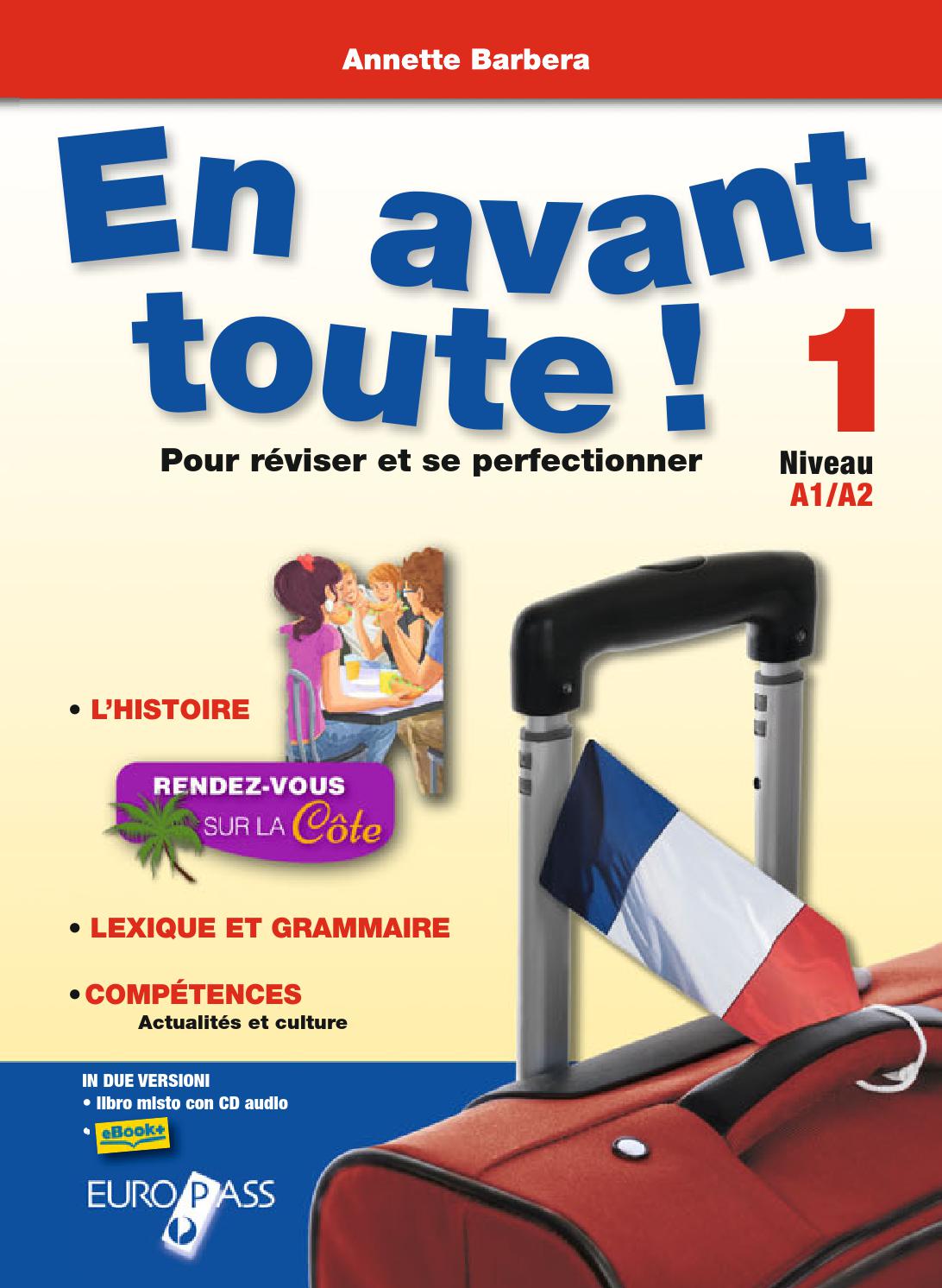 En avant toute ! Un eserciziario per le vacanze di lingua francese per ...