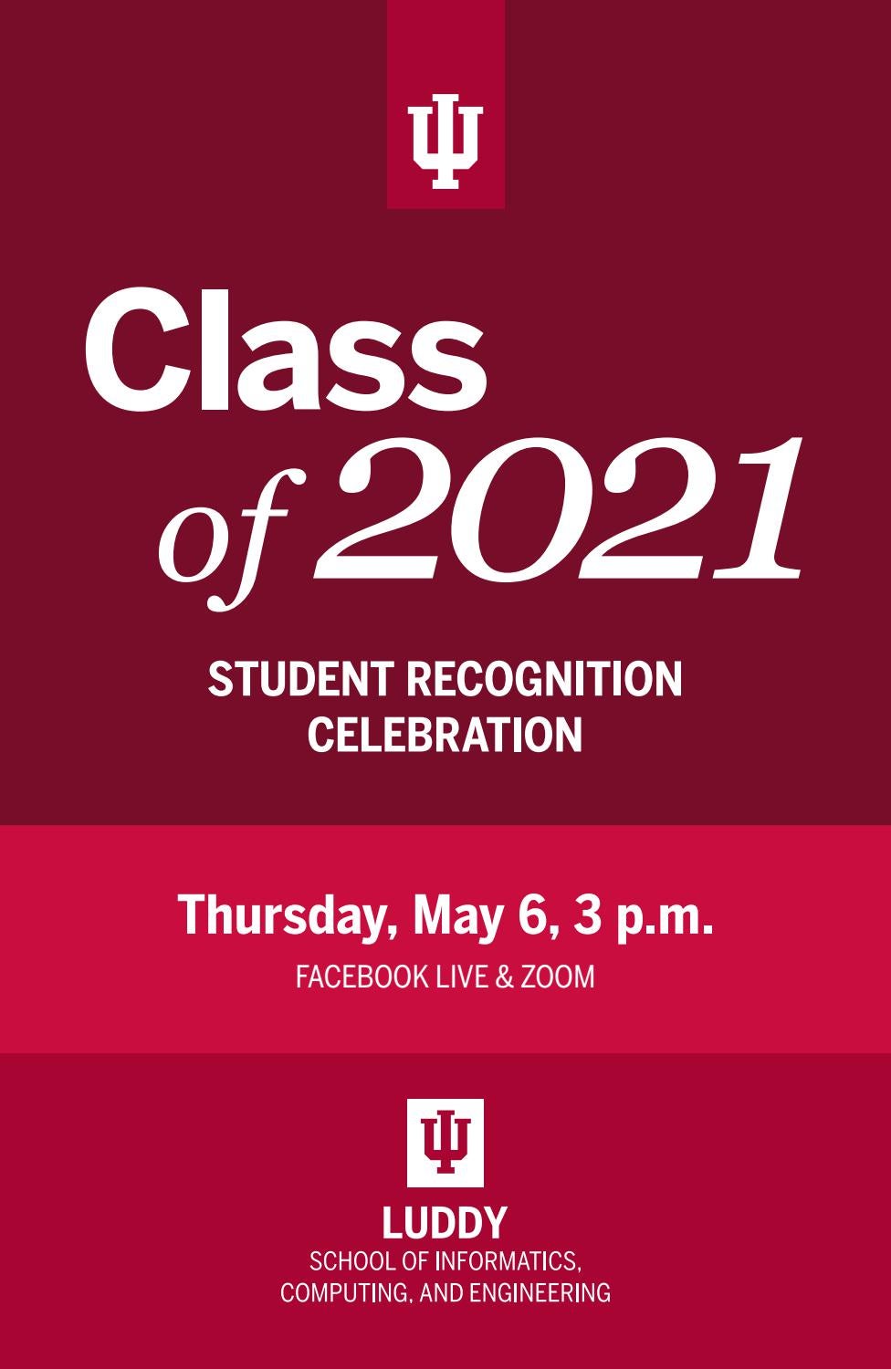Luddy Class of 2021 Student Recognition Celebration Program by IU Luddy ...