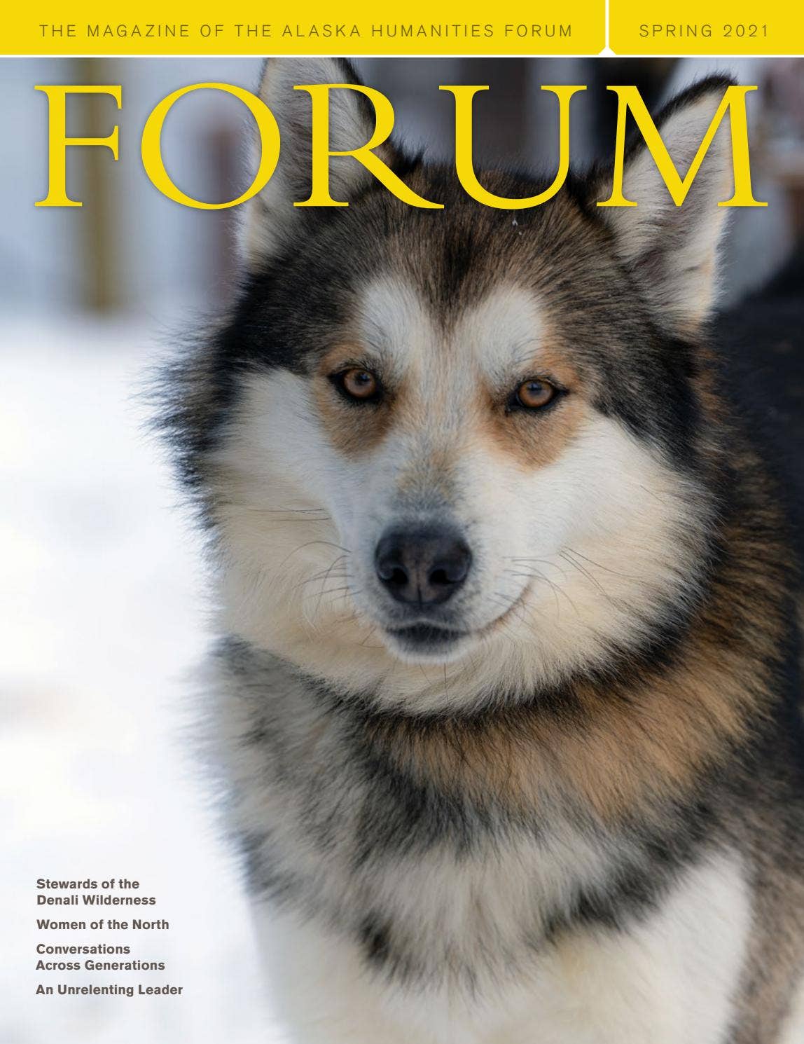 FORUM magazine | Spring 2021 by Alaska Humanities Forum - Issuu