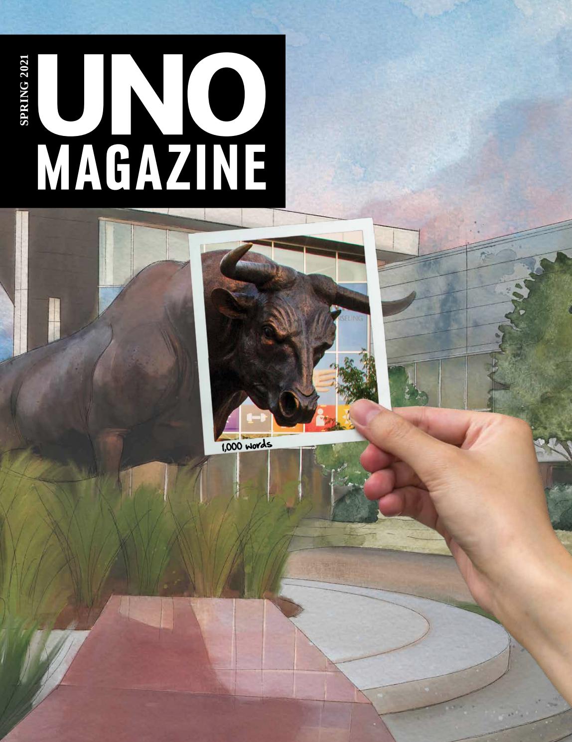 UNO Magazine Spring 2021 by UNO Magazine - Issuu