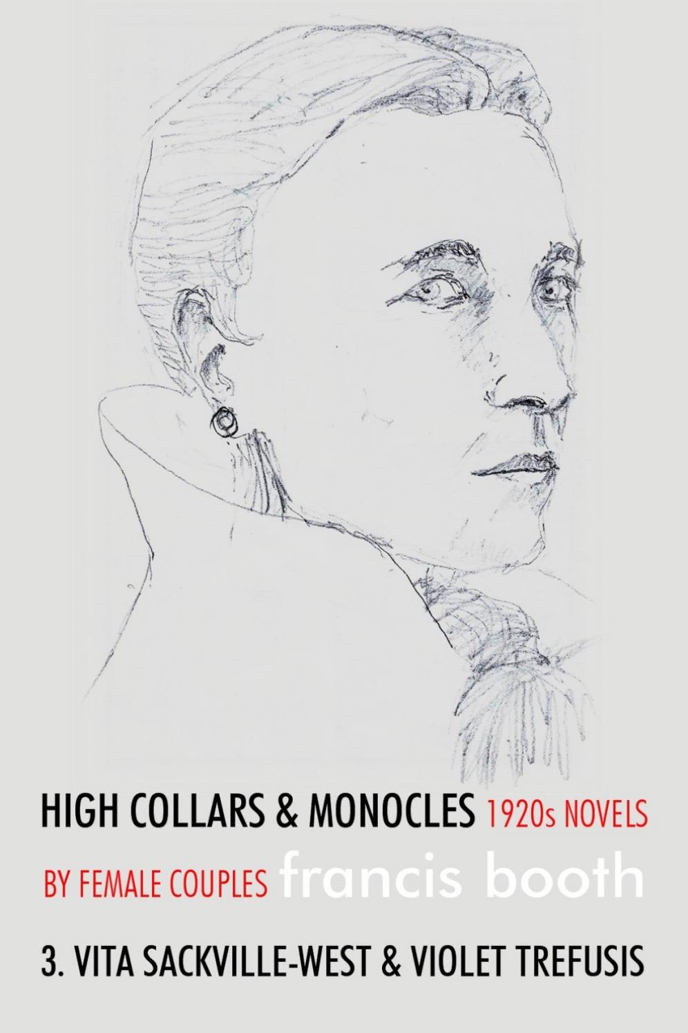 High Collars & Monocles 3 - Vita Sackville West & Violet Trefusis by ...