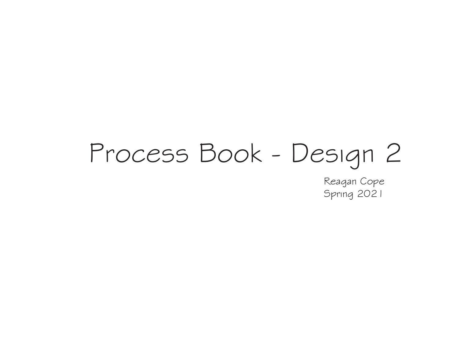 Cope_Reagan_ARCH102_SP21_ProcessBook by Reagan Cope - Issuu