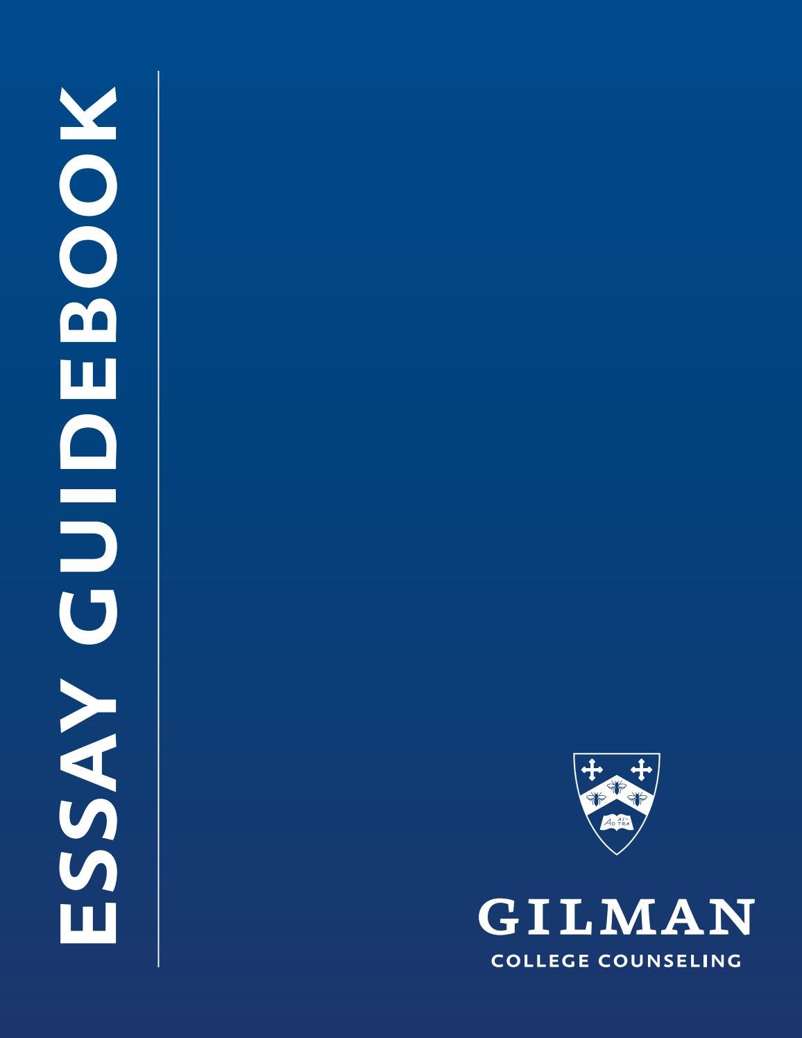 Gilman School College Counseling Essay Guidebook by Gilman School - Issuu