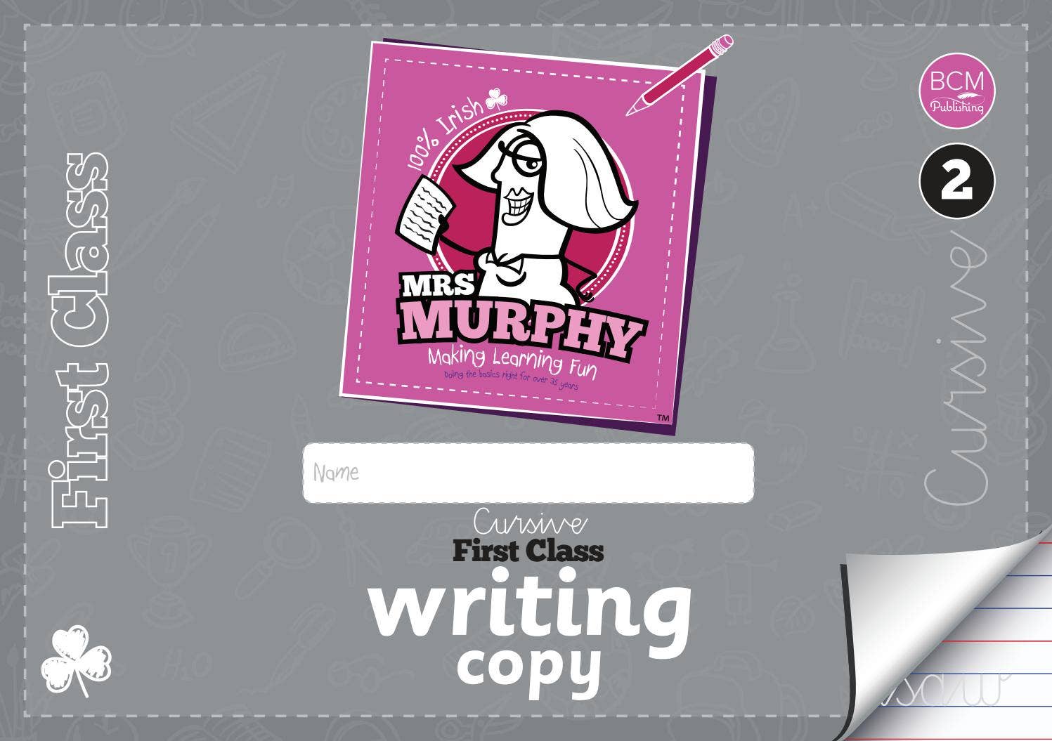 Mrs Murphy First Class Cursive Writing Copy by Edco Ireland - Issuu